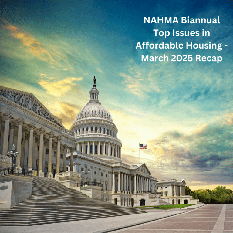 NAHMA Biannual Top Issues in Affordable Housing - March 2025 Recap ...